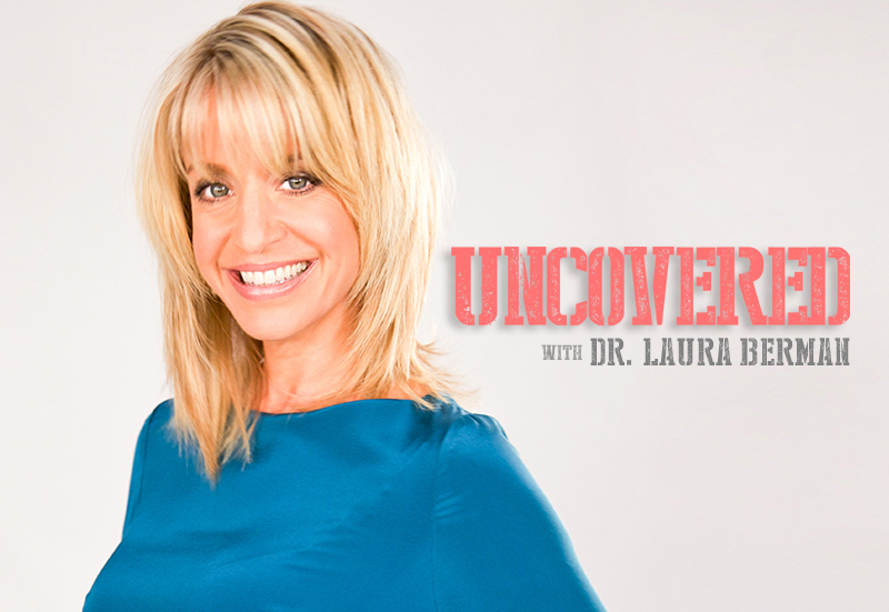 Compass Media Networks and UNCOVERED with Dr. Laura Berman extend ...