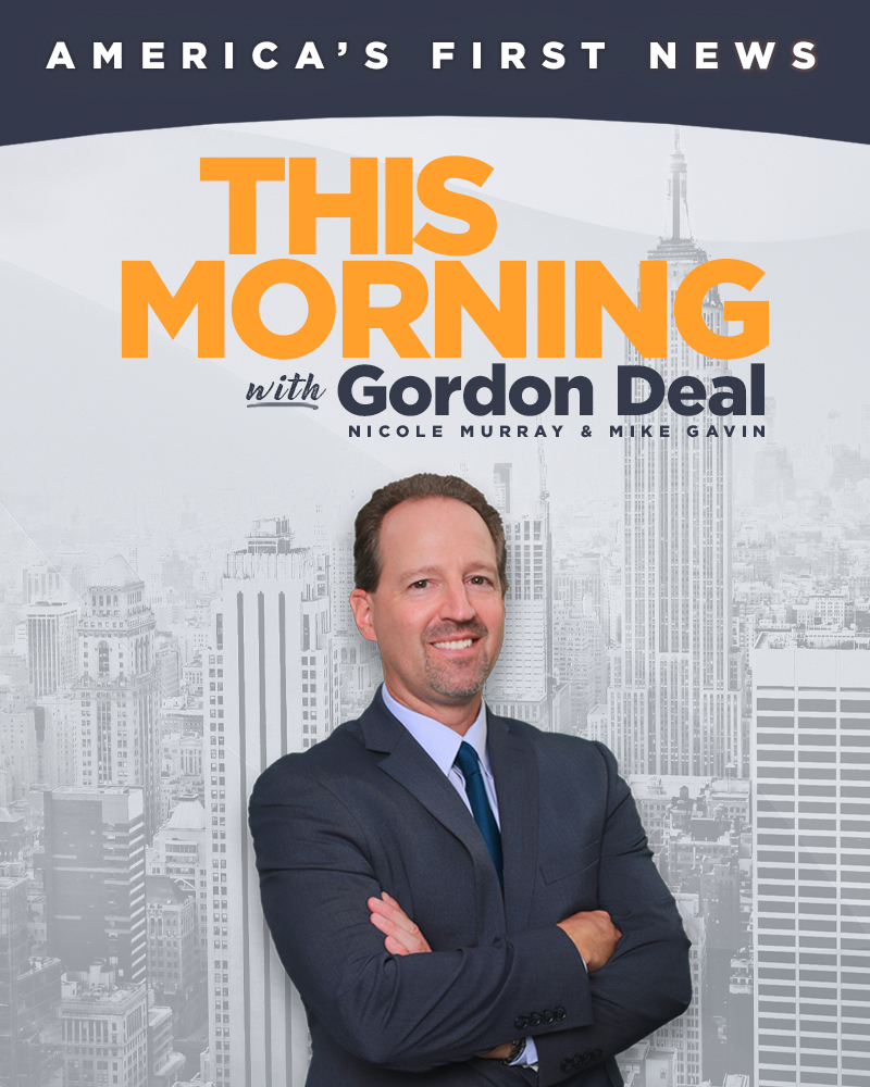 This Morning — America’s First News with Gordon Deal Technical ...