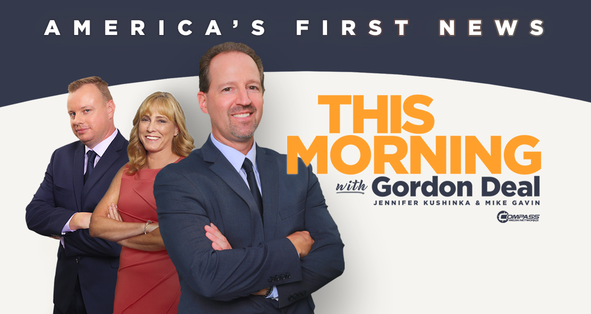 This Morning — America’s First News with Gordon Deal Technical ...